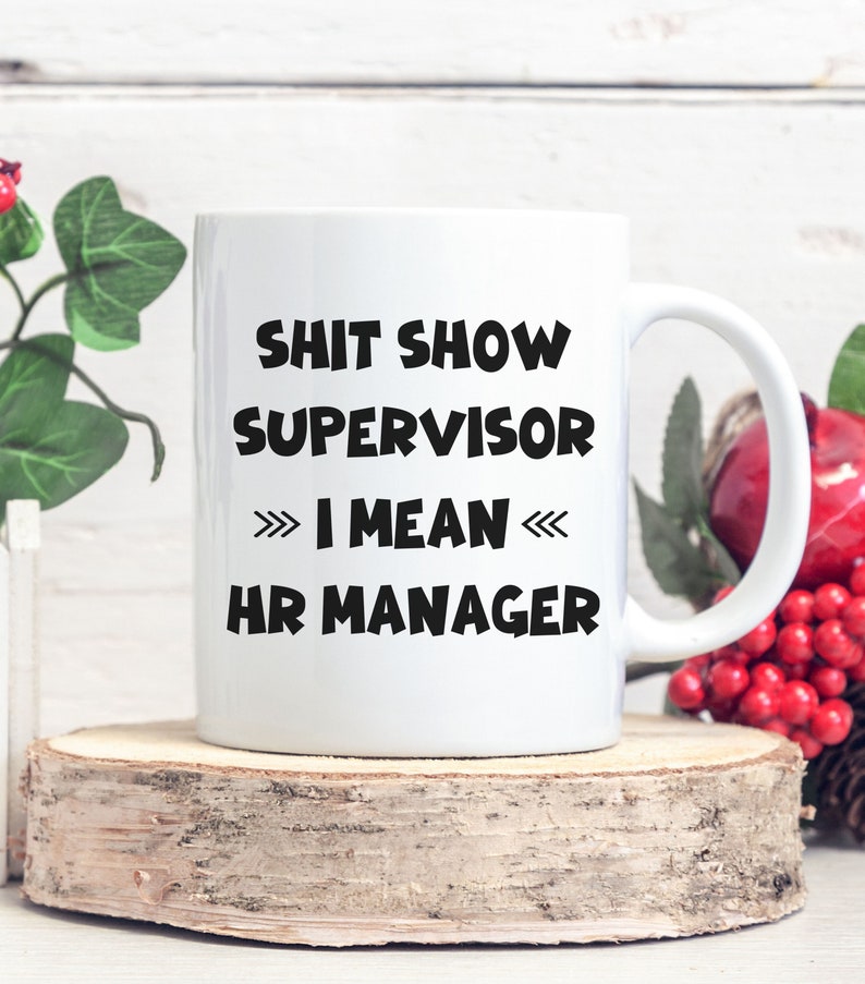 Sarcastic Boss Gift, Funny HR Manager Coffee Mug, Custom Supervisor or ...