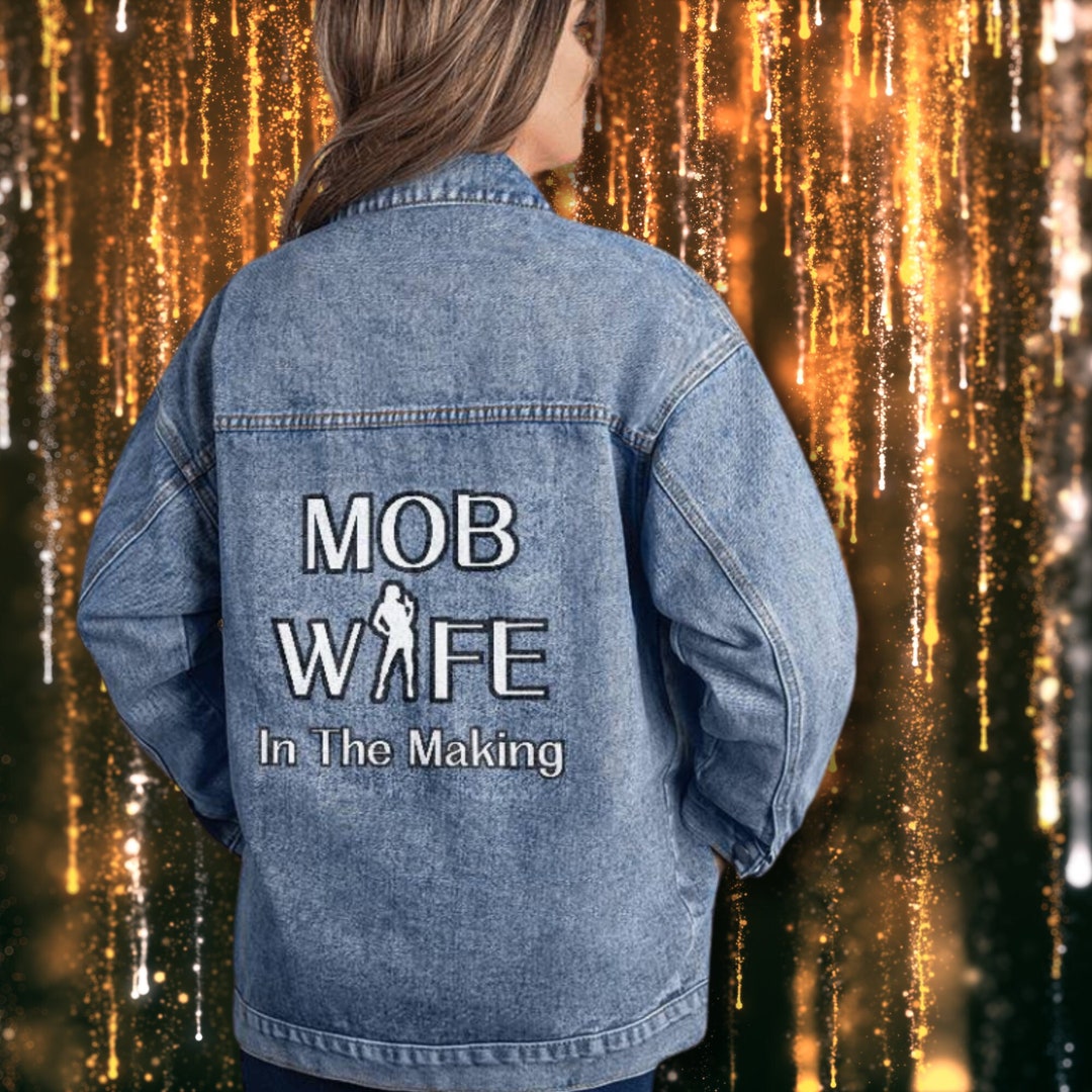 Mob Wife Aesthetic Denim Jacket New Bride Gift Mafia Wifey Gift Living ...