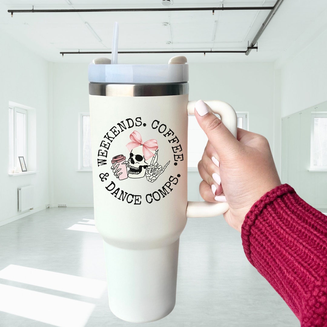 Skeleton Dance Mom Travel Mug Weekends, Coffee & Dance Comps Tumbler ...
