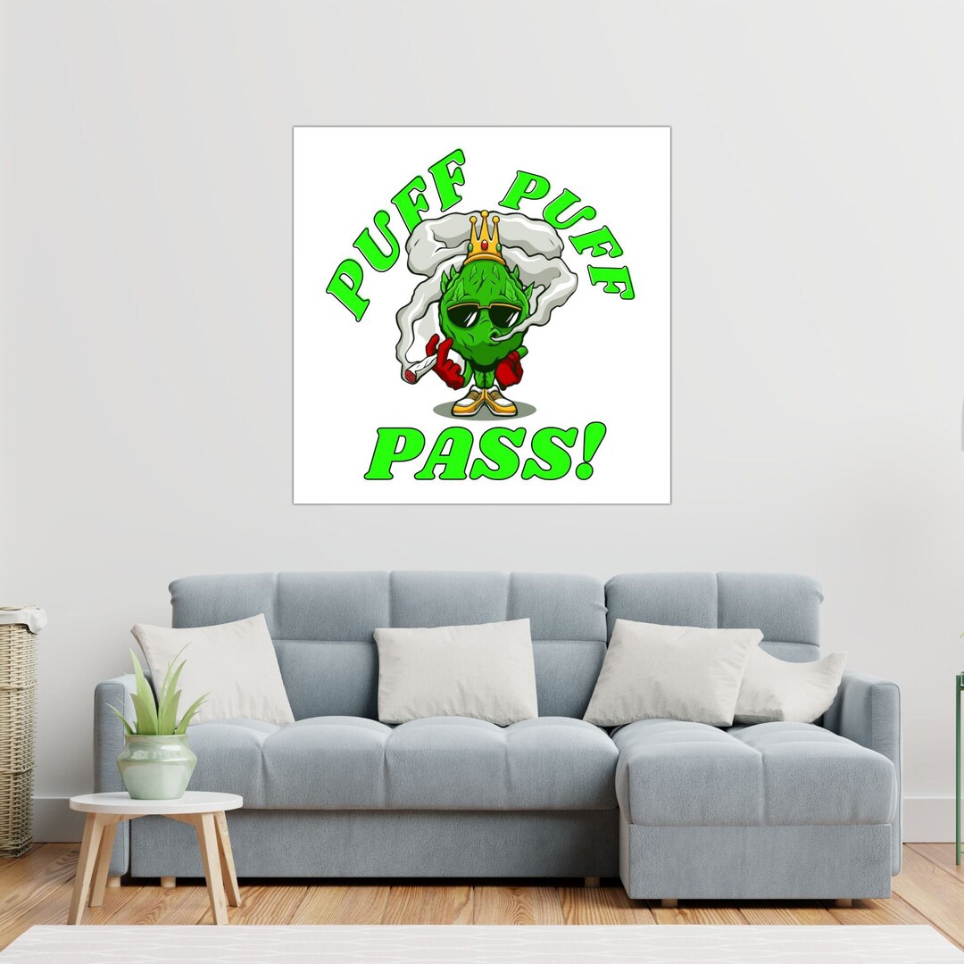 Puff Puff Pass Cannabis Graphics Poster Stoner Home Decor Cannabis Art ...
