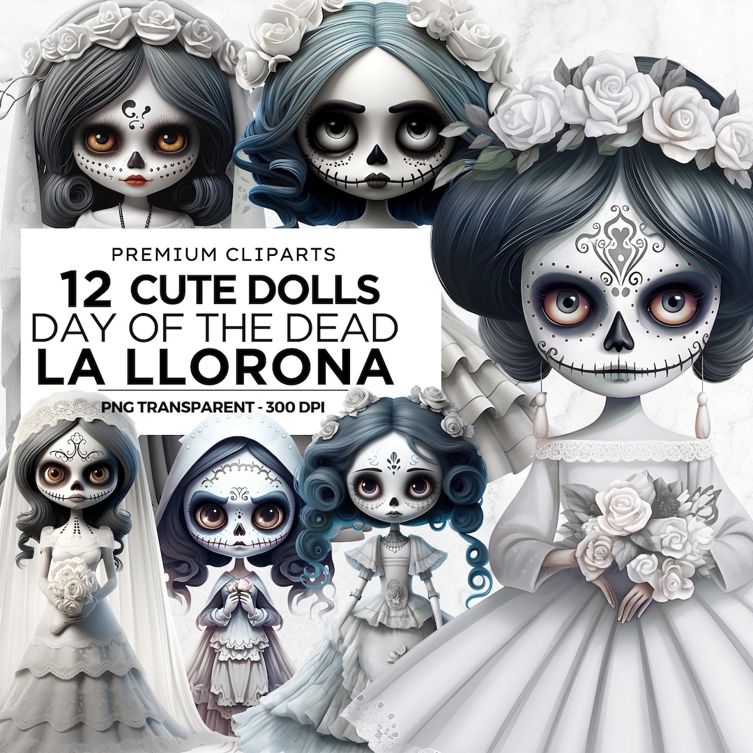 Day of the Dead Cute Dolls La Llorona PNG Clipart, Día De Los Muertos ...
