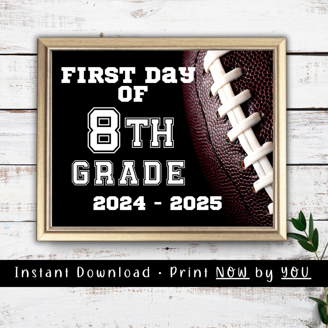 First Day of School Sign Printable| First Day of 8th Grade Printable ...