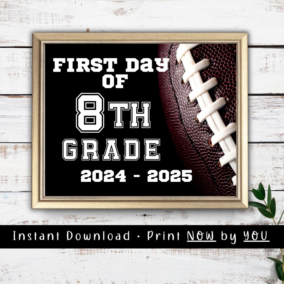 First Day of School Sign Printable First Day of 8th Grade Printable ...