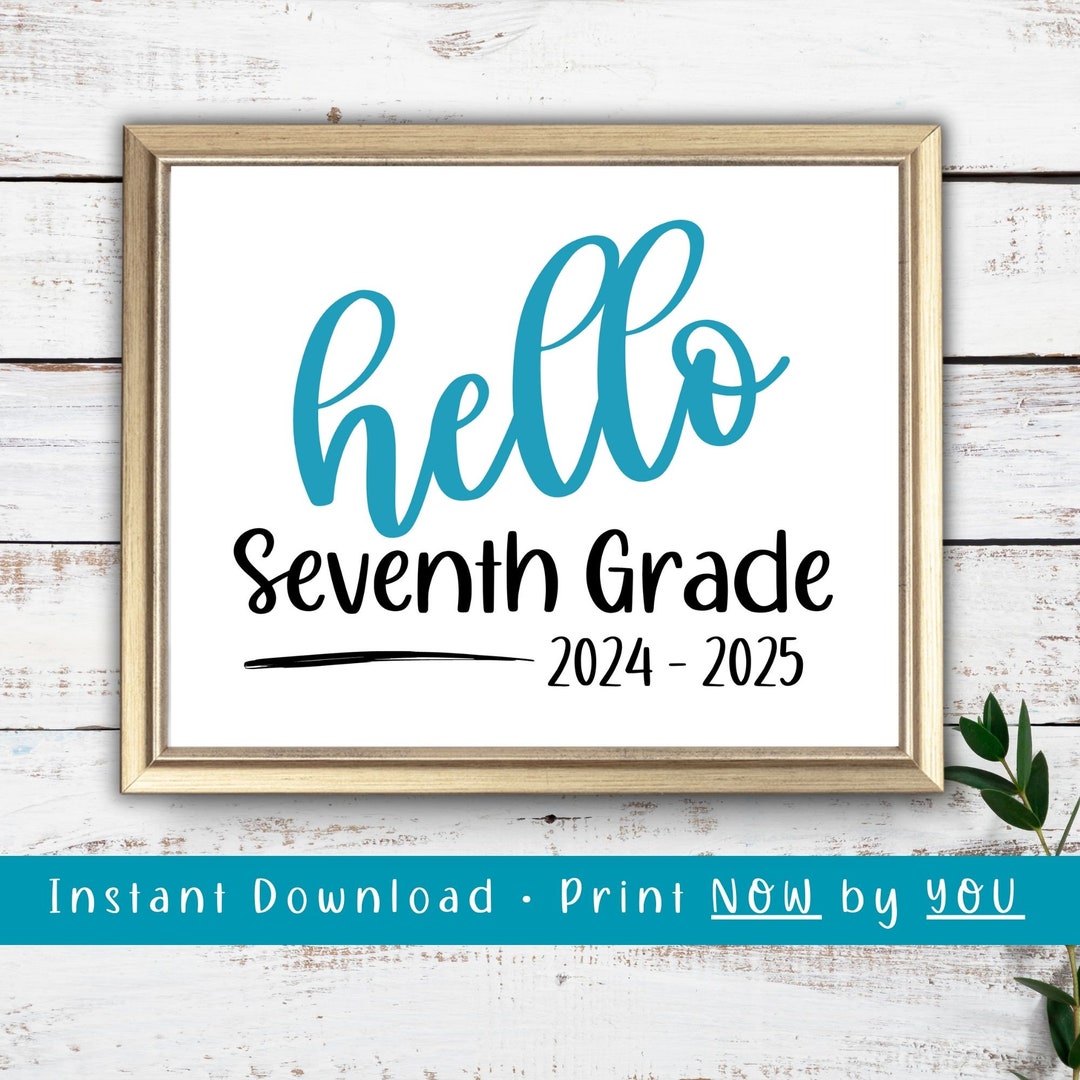 Hello Seventh Grade First Day of School Sign| First Day of 7th Grade ...