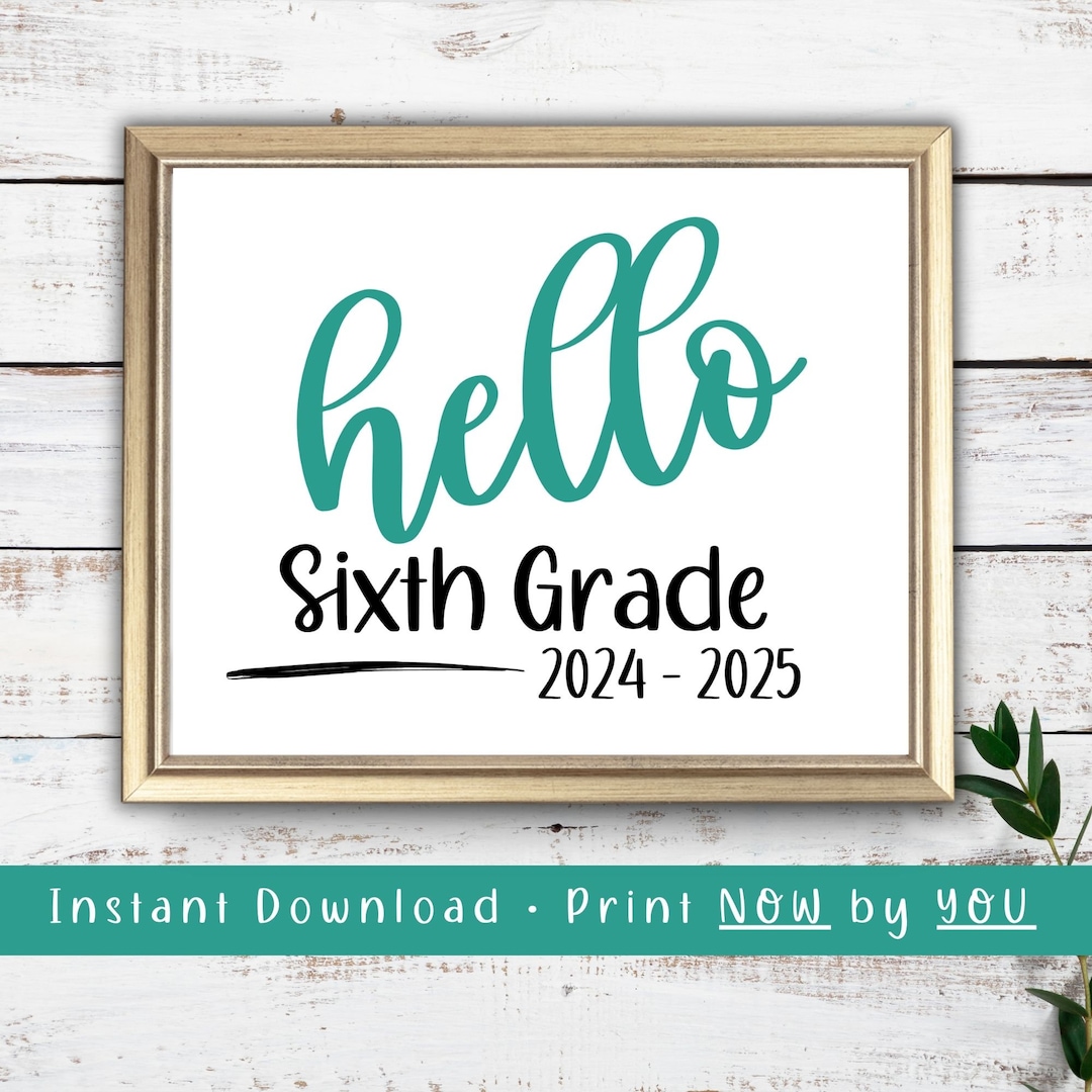 Hello Sixth Grade First Day of School Sign first Day of 6th Grade Sign ...