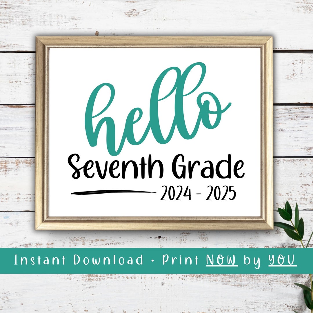 Hello Seventh Grade First Day of School Sign| First Day of 7th Grade ...