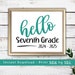 Hello Seventh Grade First Day of School Sign| First Day of 7th Grade ...