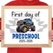 First Day of PRESCHOOL Sign Printable| First Day of School Printable ...