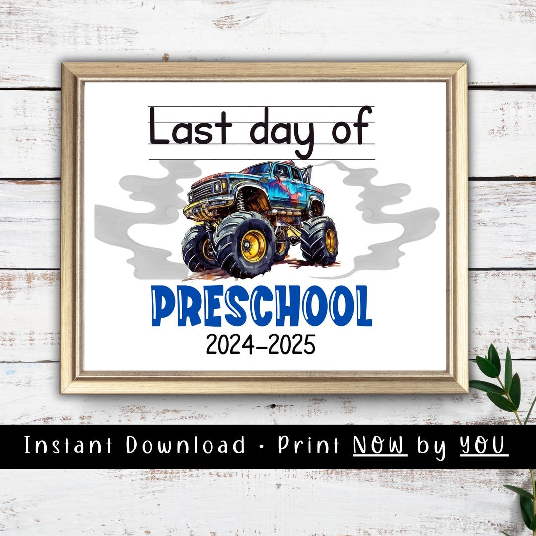 Last Day of PRESCHOOL Sign Printable| End of School Printable Monster ...