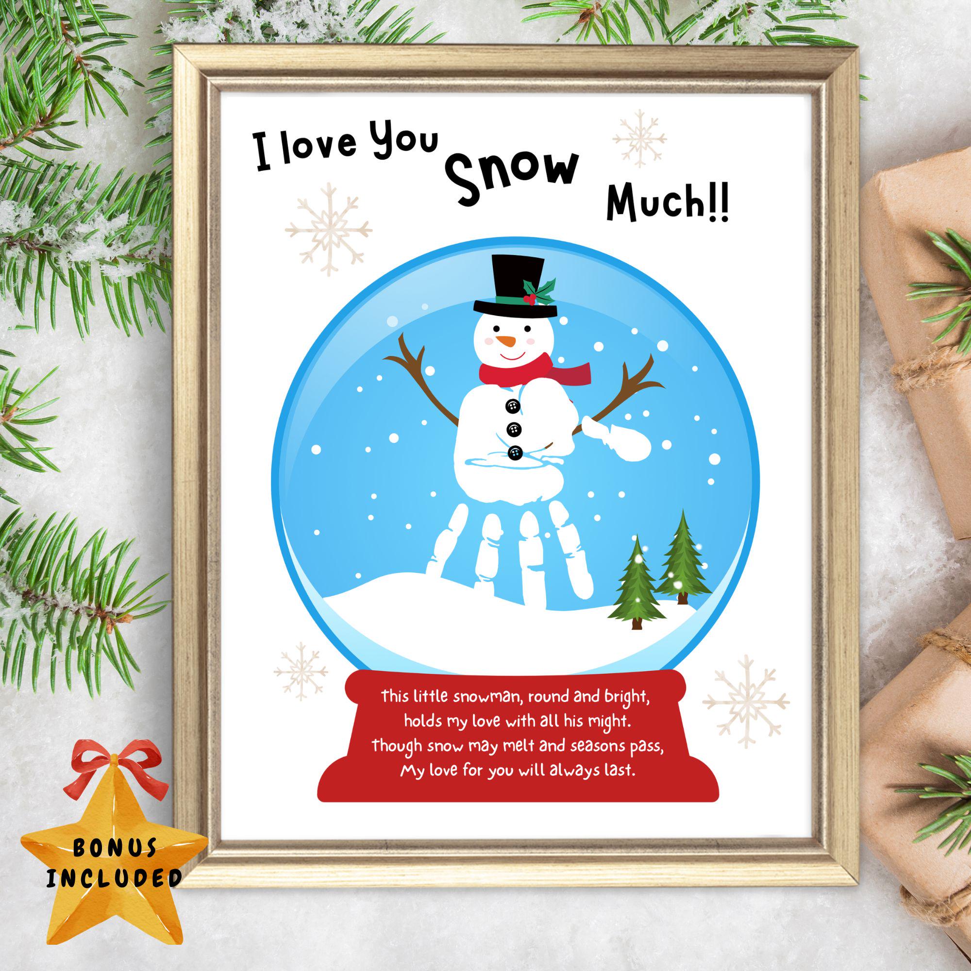 Snowman Handprint Art, I Love You Snow Much Christmas Poem Winter Craft ...