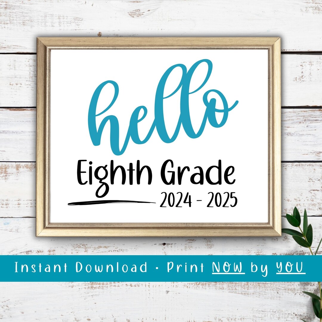Hello Eighth Grade First Day of School Sign| First Day of 8th Grade ...