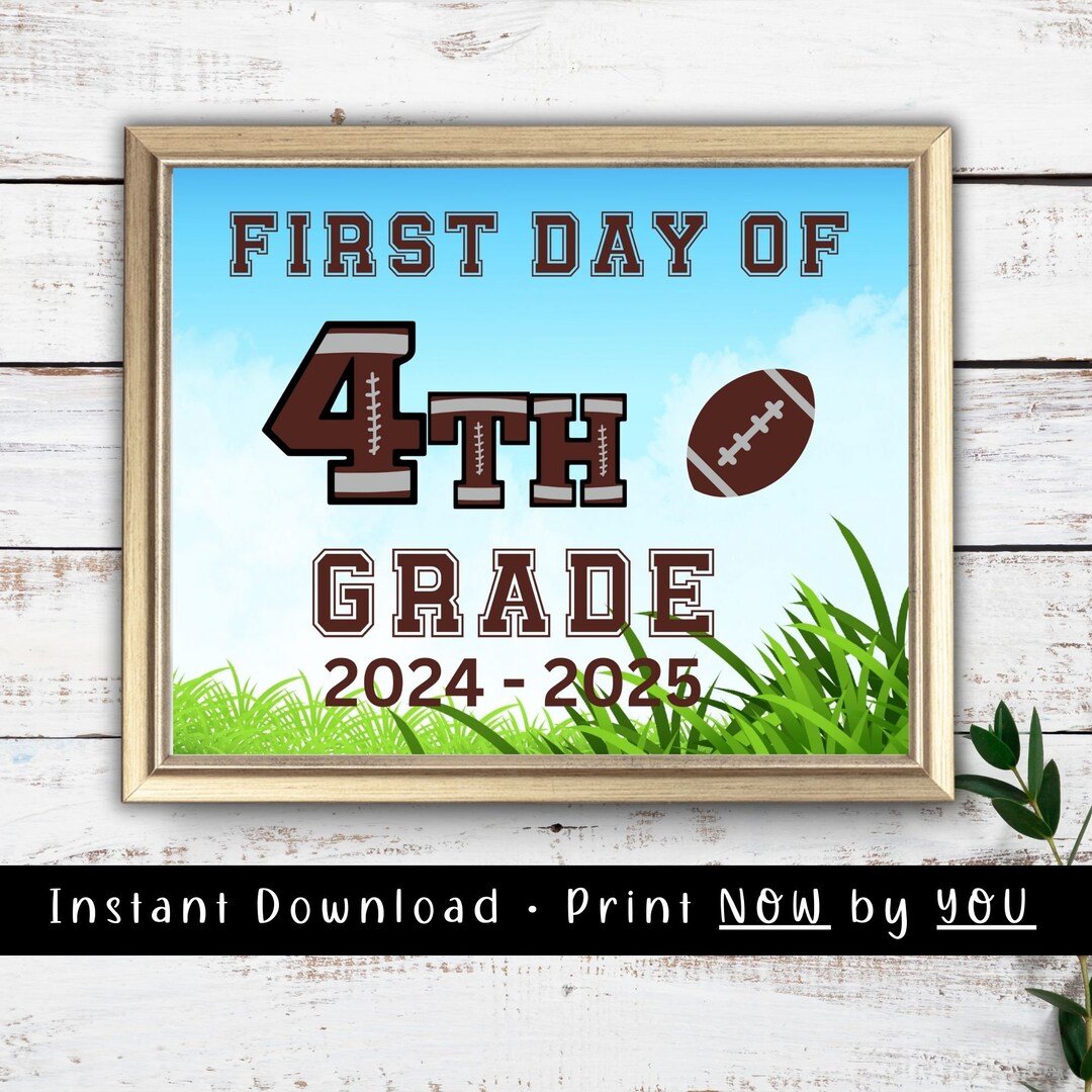 First Day of School Sign Printable|first Day of 4th Grade Printable ...
