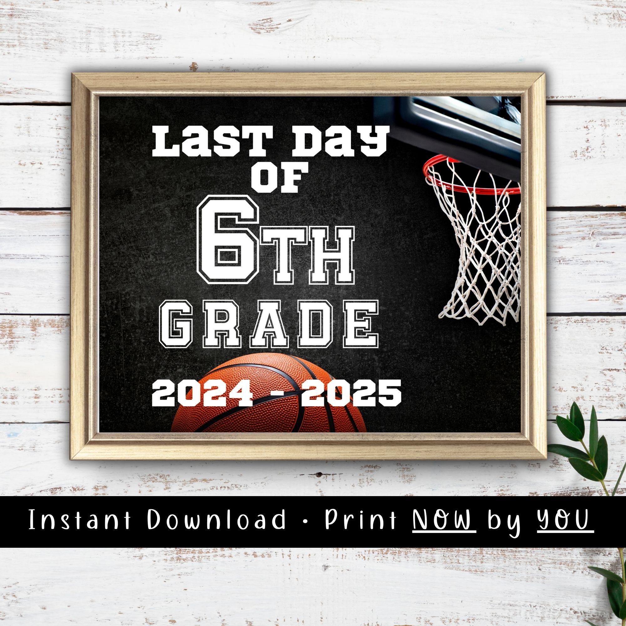 Last Day of School Sign Printable Last Day of 6th Grade Printable ...