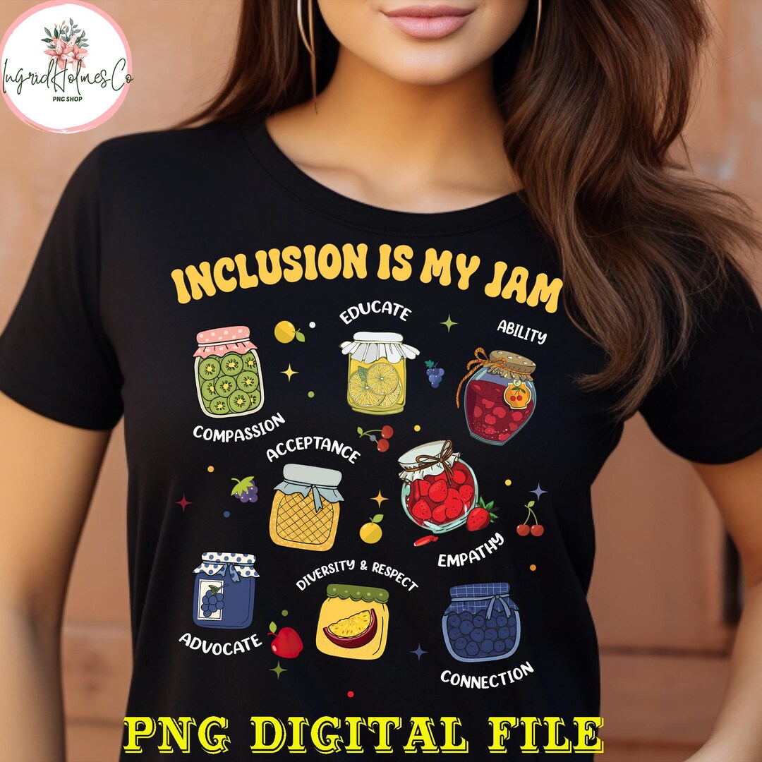 Inclusion is My Jam Png, Trendy Png, Inclusion is My Jam Neurodiverse ...