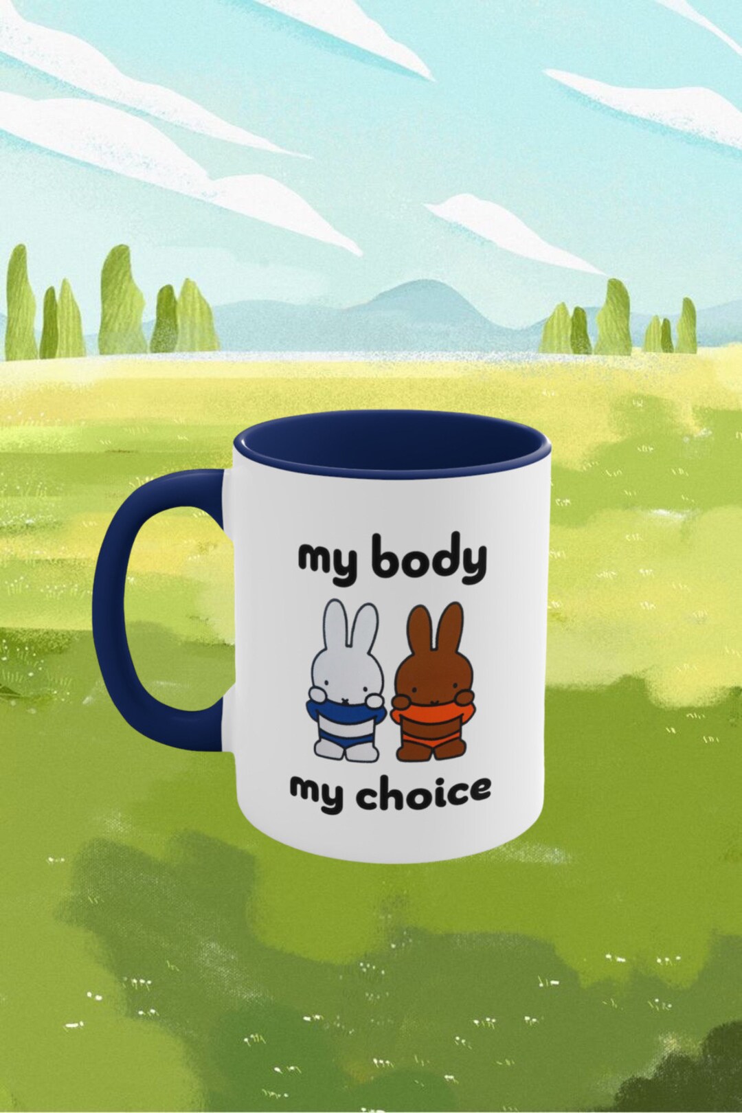 Miffy Feminist My Body My Choice Accent Coffee Mug, 11oz | Pro Choice ...