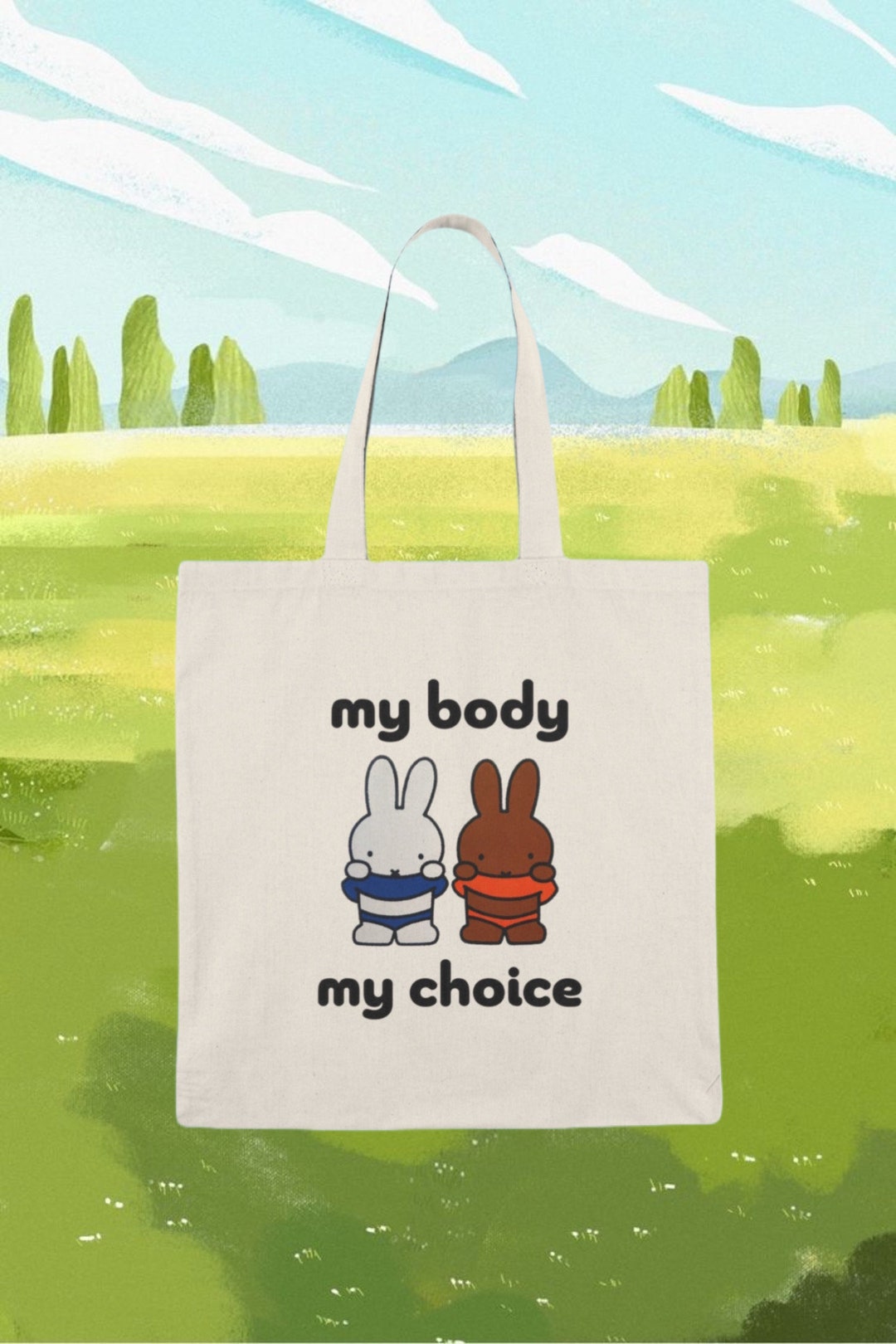 Miffy Feminist "my Body, My Choice" Tote - 100% Natural Cotton Canvas ...