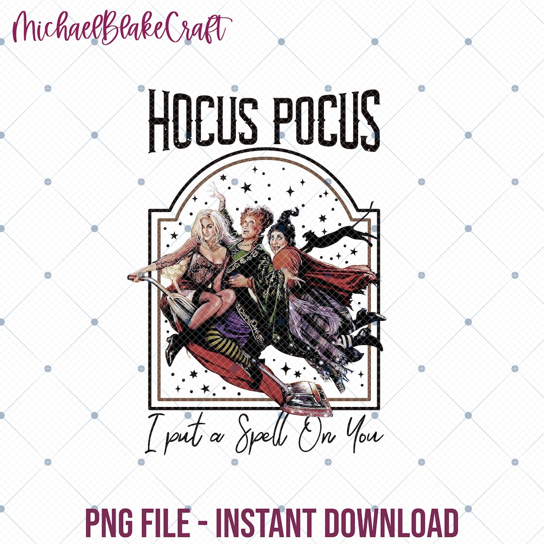 I Put A Spell on You Hocus Pocus Halloween Png Funny - Etsy