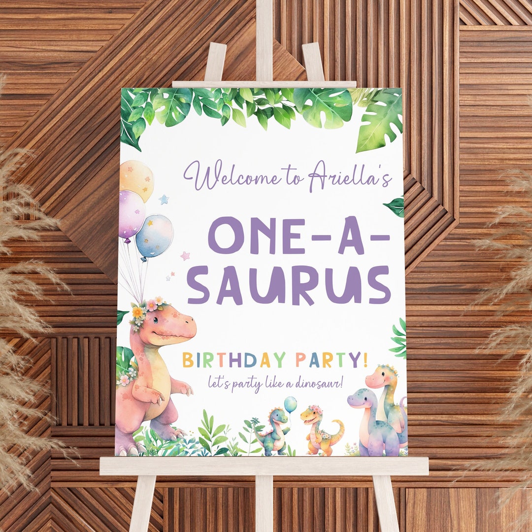 One A Saurus Birthday Welcome Sign Template, Girl Dinosaur First ...