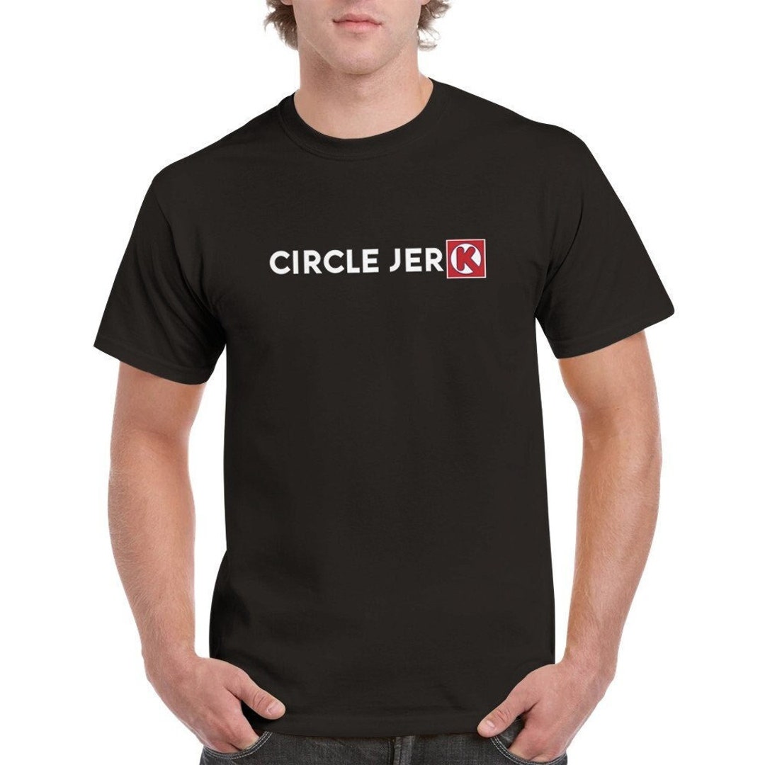 Shirt Circle Jerk Shirt Circle Jerks Shirt Circle K Shirt - Etsy