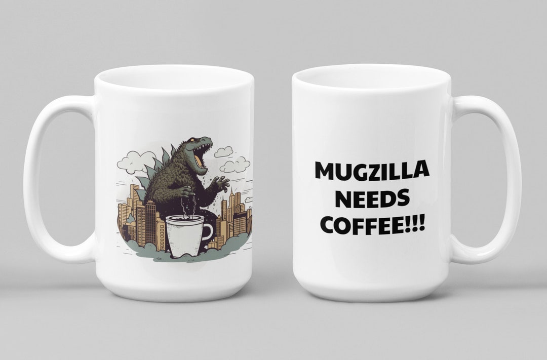 Funny Godzilla Coffee Mug 15 Oz Humorous Mugzilla Tea Cup Gift Idea for ...
