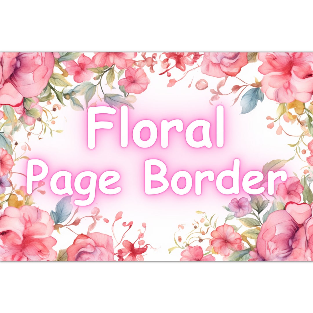 Watercolor Floral Page Border | Flowers and Leaves Page Border | Page ...