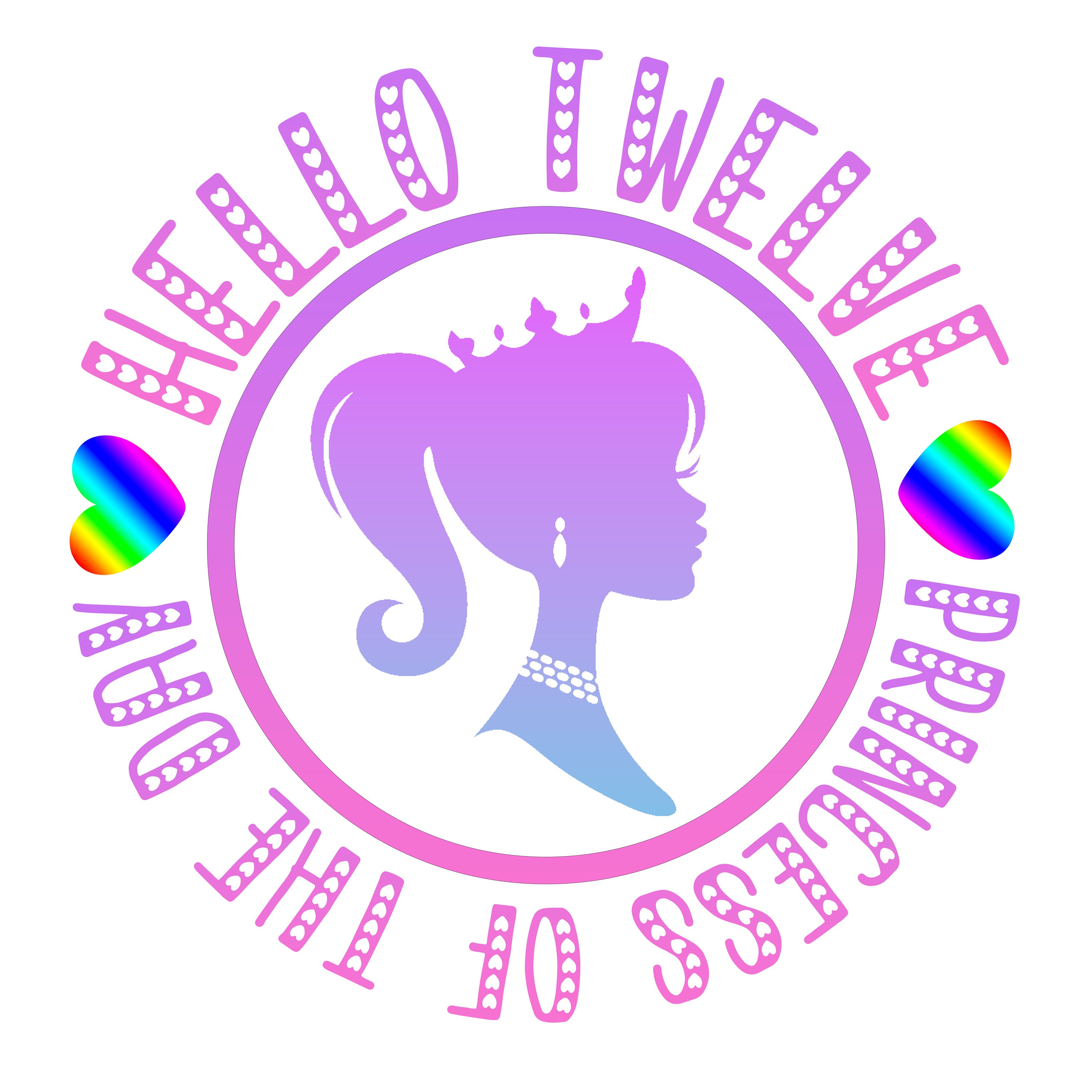 Hello Twelve PNG, Princess of the Day PNG Digital Download, 12th ...