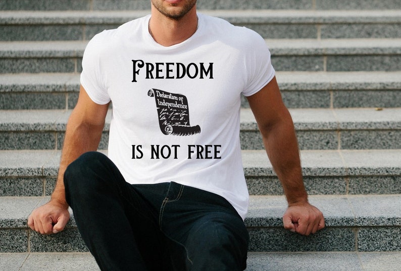 Freedom is Not Free T-shirt | B&W - Etsy