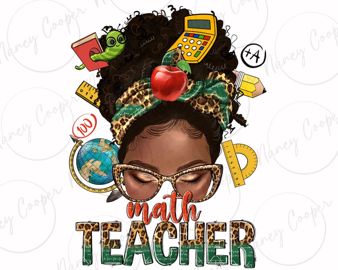 Math Teacher Life Afro Messy Bun Png Sublimation Design Download ...