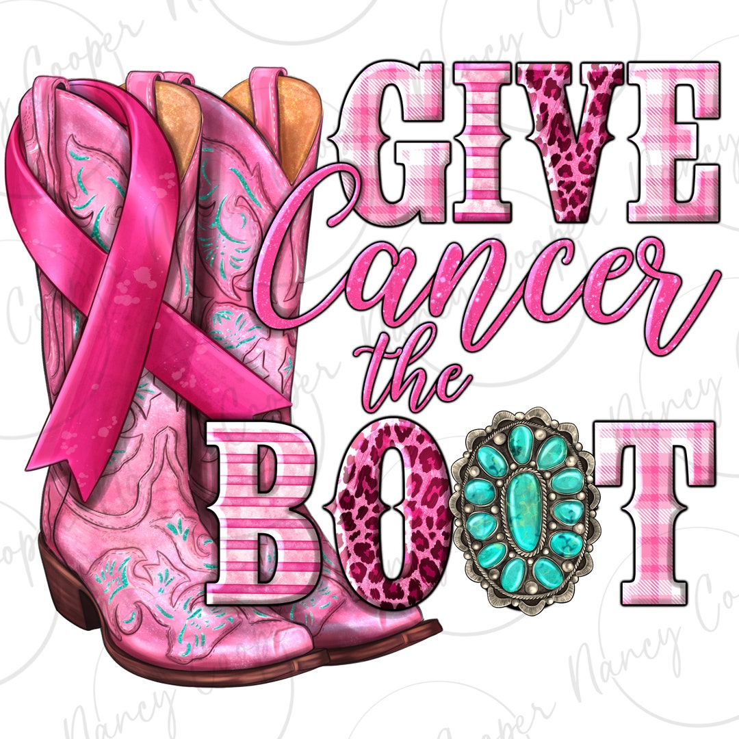 Give Cancer the Boot Png Sublimation Design Download, Breast Cancer Png ...