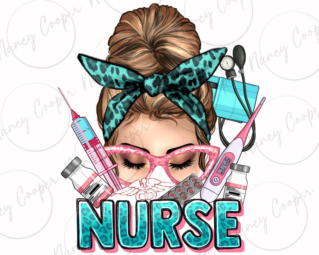 Nurse Life Messy Bun Png Sublimation Design Download Nurse Png