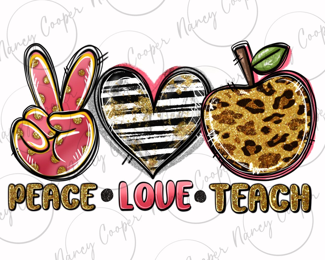Peace Love Teach Png Sublimation Design Download, Teacher's Day Png ...