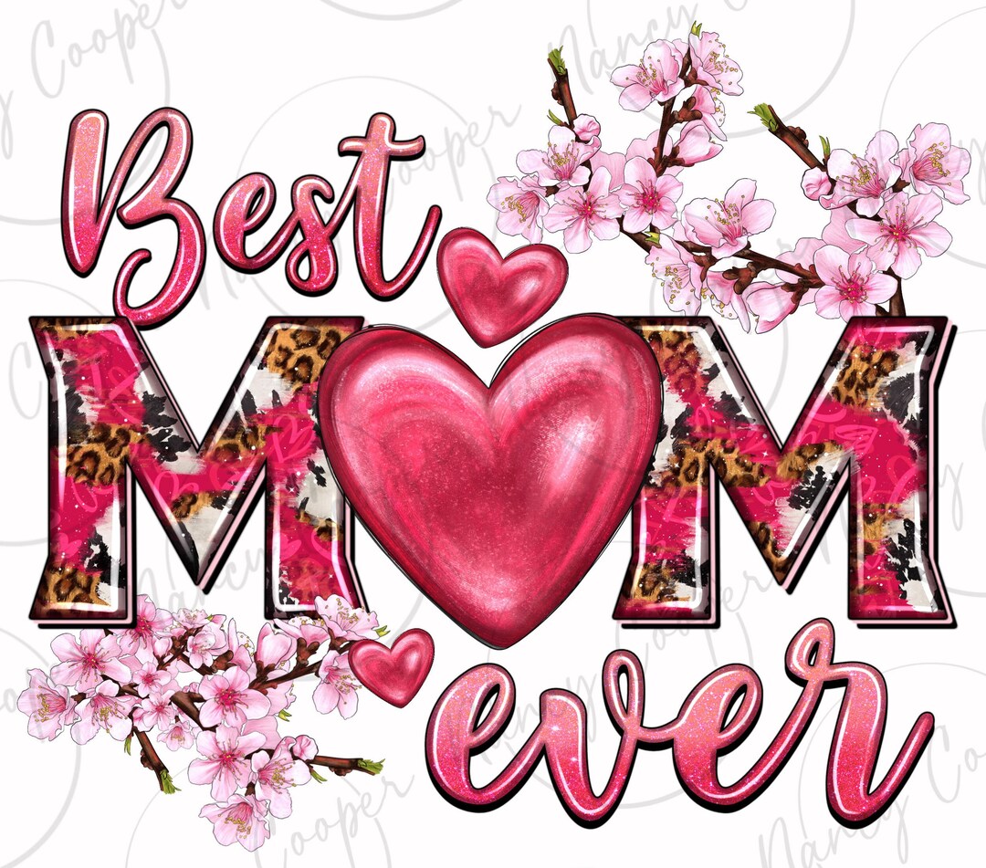 Best Mom Ever Png Sublimation Design Download, Mother's Day Png ...