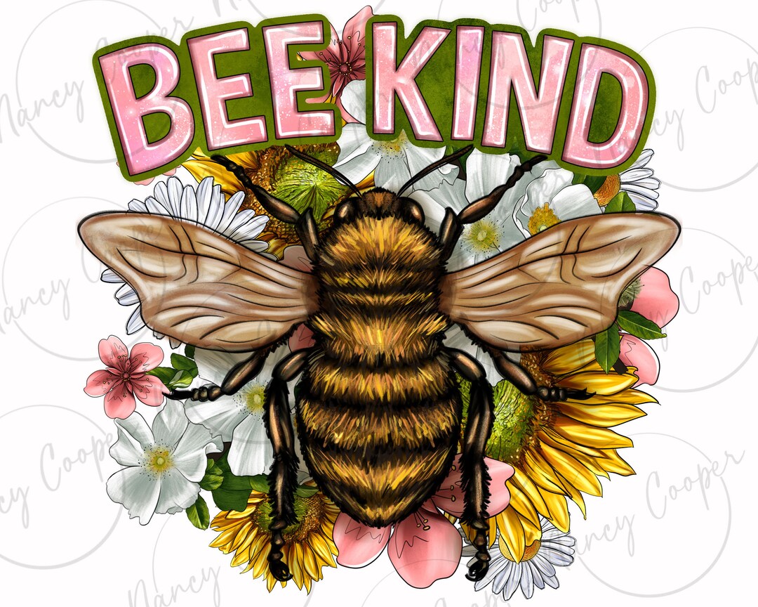 Be Kind Png Sublimation Design Download, Bee Png, Cute Bee Png, Floral ...