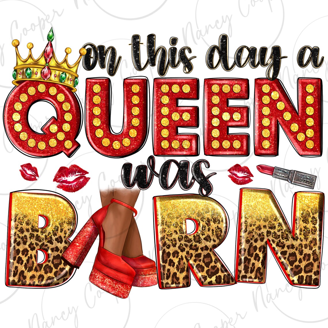 On This Day a Queen Was Born Png Sublimation Design Download, Birthday ...