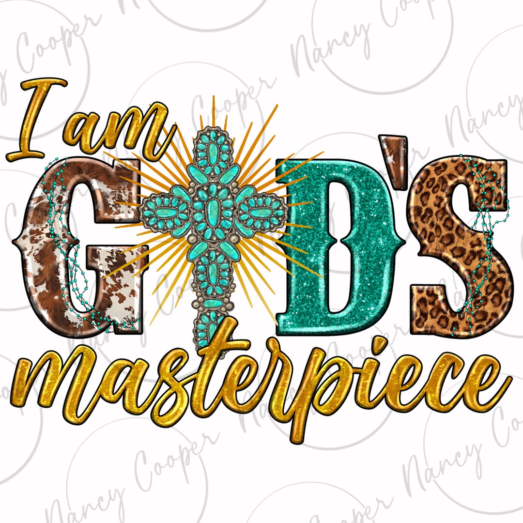 I Am God's Masterpiece Png Sublimation Design Download, Christian Png ...
