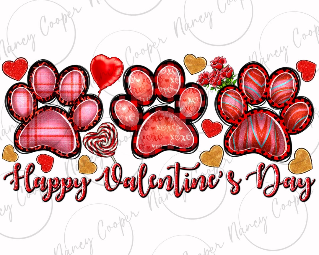 Happy Valentine's Day Paws Png Sublimation Design Download, Happy ...