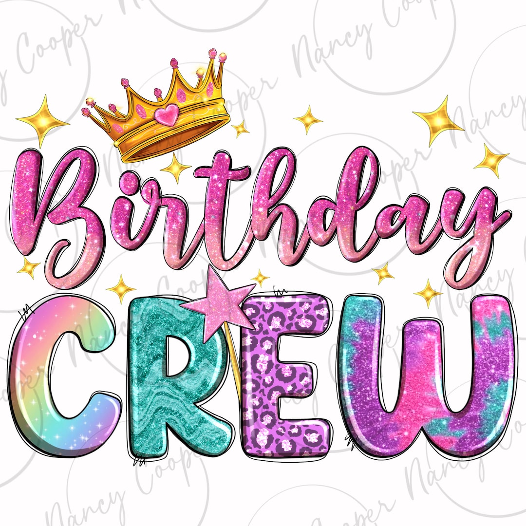 Birthday Crew Png Sublimation Design Download, Birthday Party Png ...