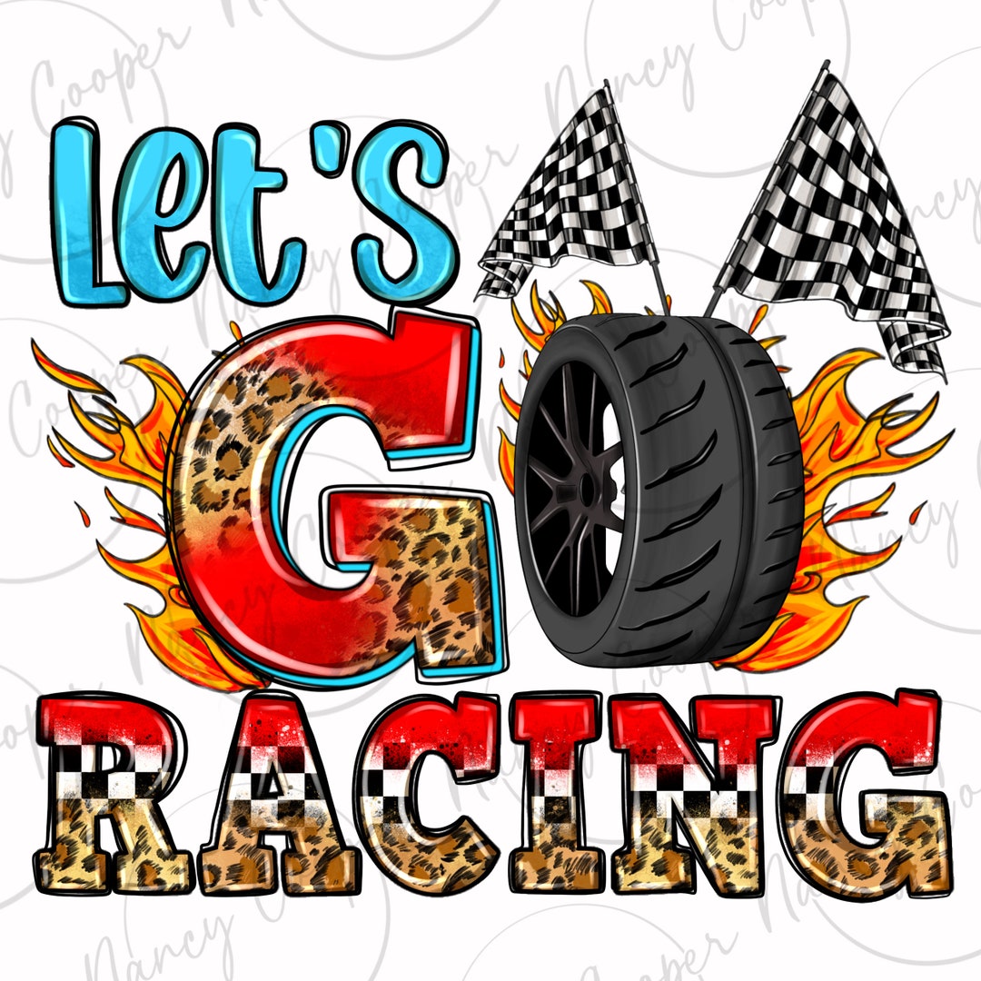 Let's Go Racing Png Sublimation Design Download, Race Girl Png, Racing ...