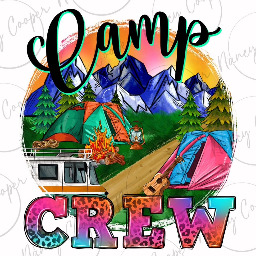 Camp Crew Png Sublimation Design Download, Camping Png, Camper Png ...