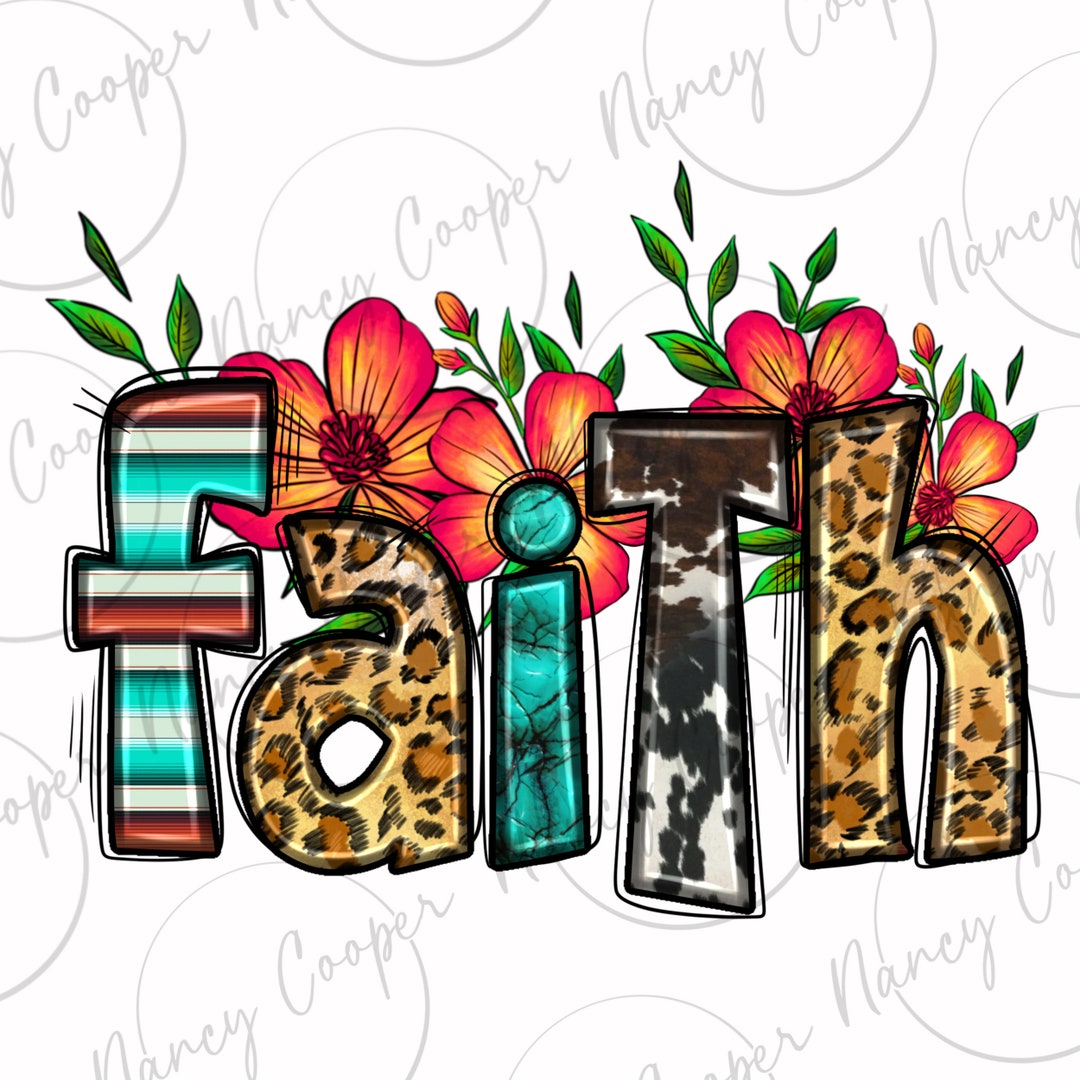 Floral Faith Png Sublimation Design Download, Christian Png, Religious ...