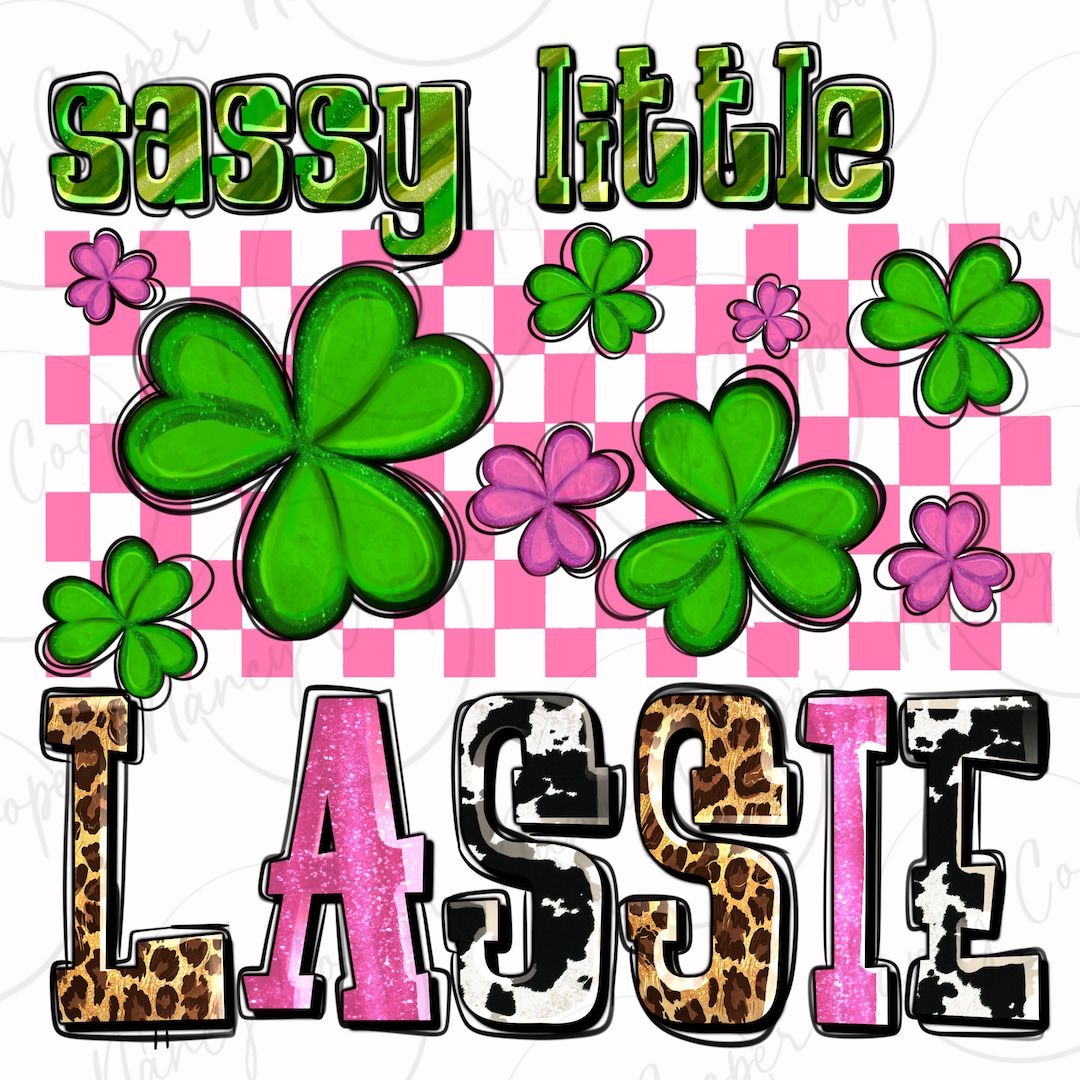 Sassy Litt Lassie Png Sublimation Design Download, Happy St. Patrick's ...