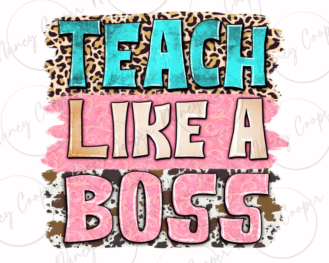 Teach Like a Boss Png Sublimation Design Download - Etsy