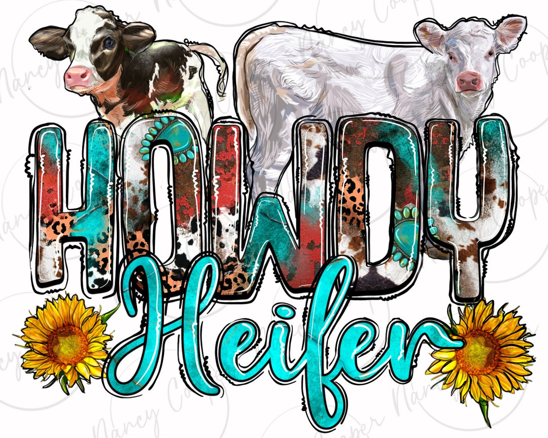 Western Howdy Heifer Png Sublimation Design Download, Western Png ...