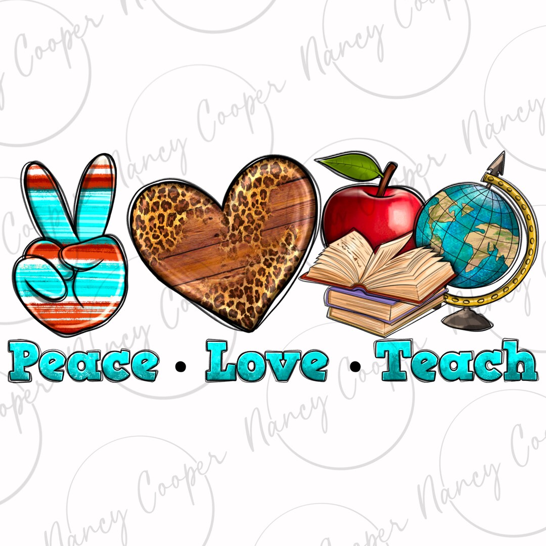 Peace Love Teach Png Sublimation Design Download, Teacher's Day Png ...