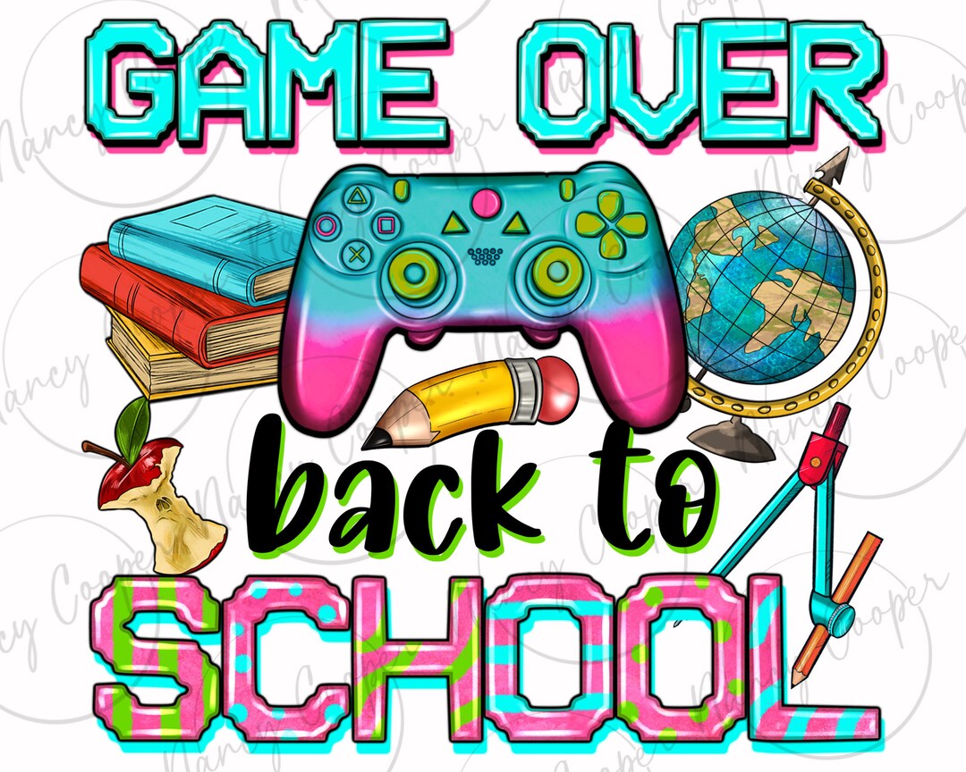 Game Over Back to School Png Sublimation Design Download, Gaming ...