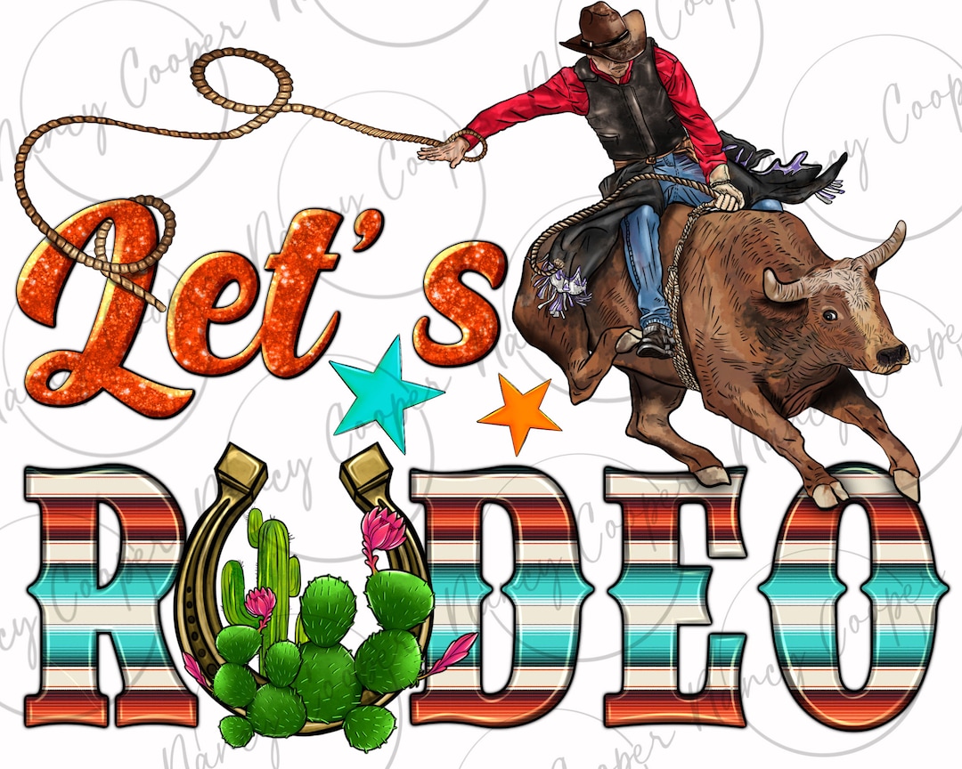 Let's Rodeo Png Sublimation Design Download, Cowboy Png, Rodeo Life Png ...