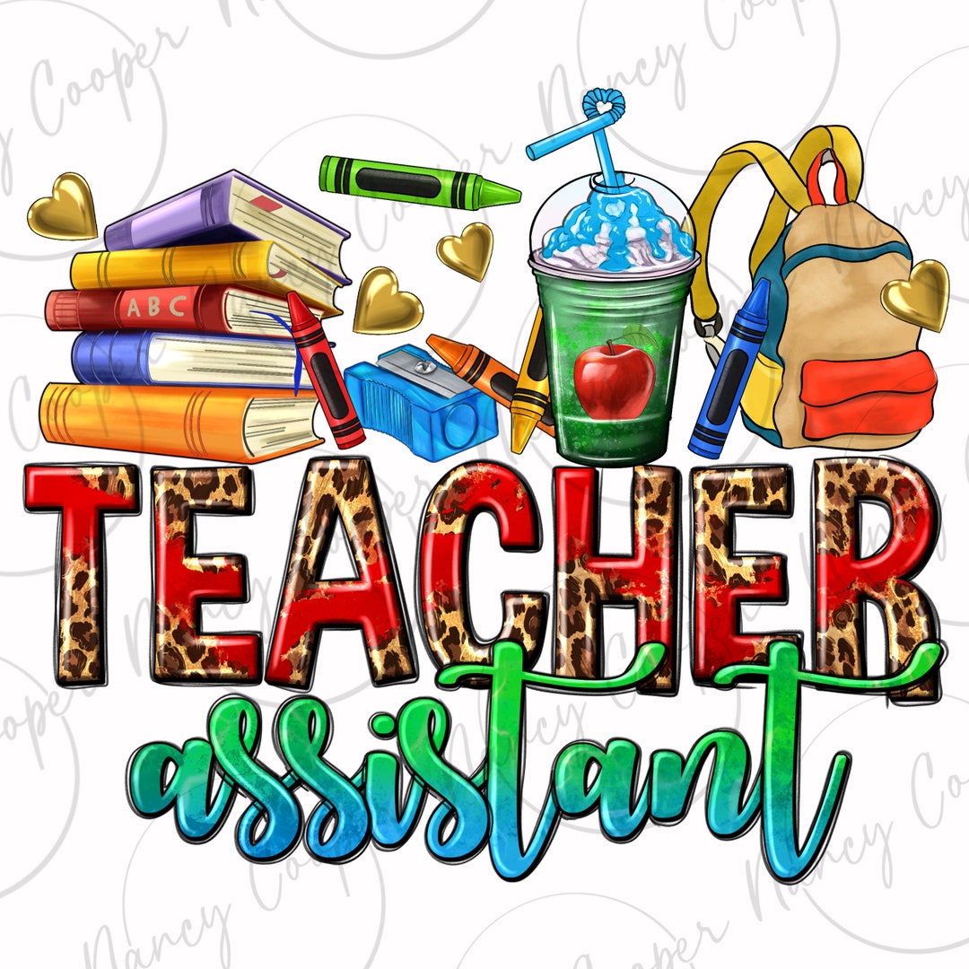 Teacher Assistant Png Sublimation Design Download, Teacher's Day Png ...