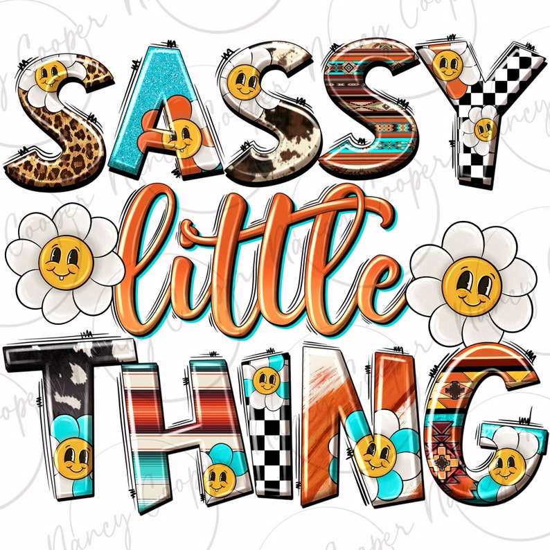 Sassy Little Thing Png Sublimation Design Download, Western Design Png ...