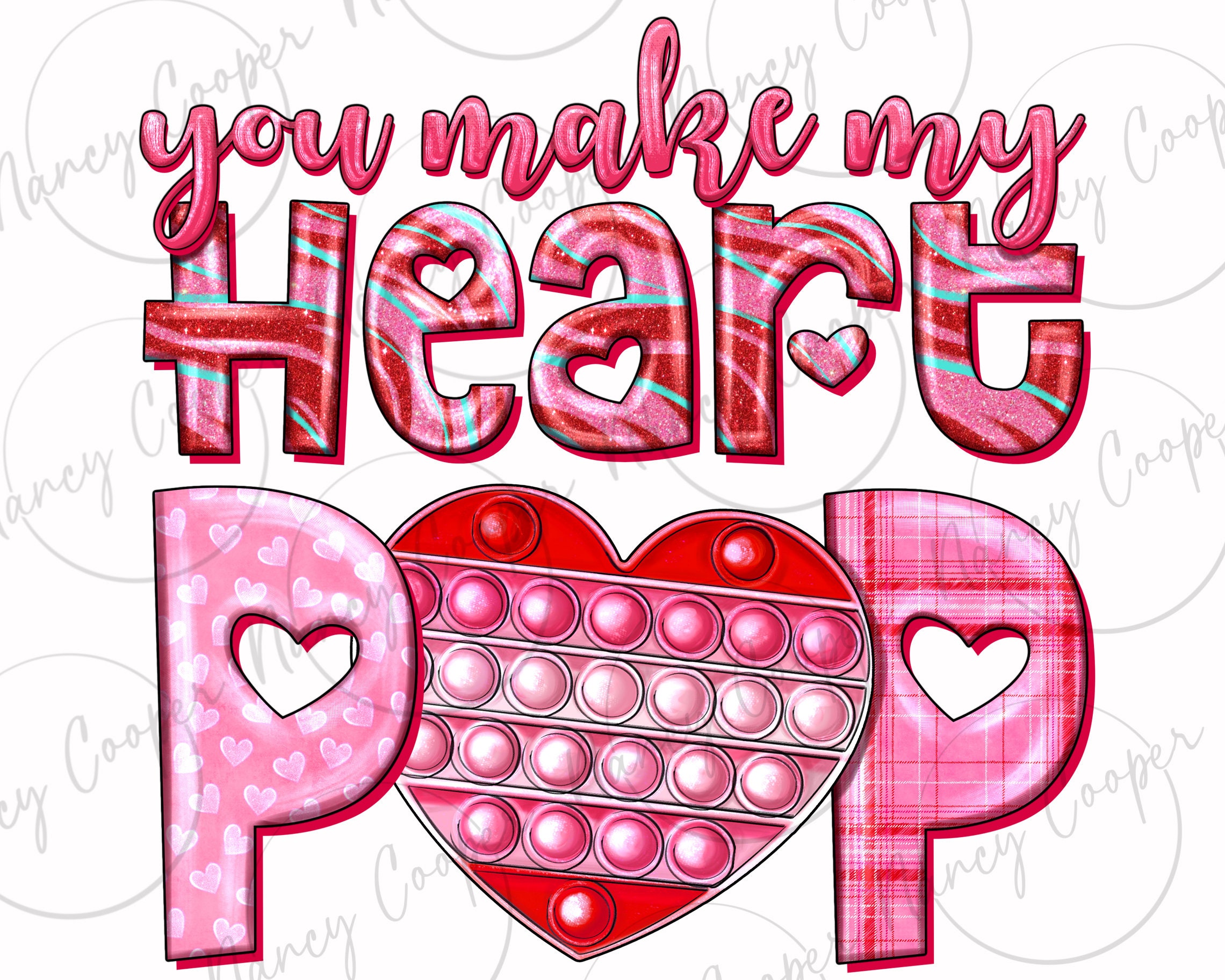 You Make My Heart Pop Png Sublimation Design Download, Happy Valentine ...