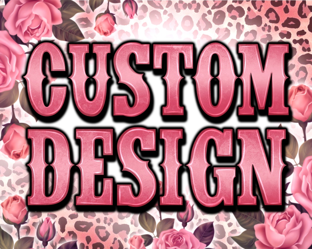 Custom Order, Custom Order Design Png, Sublimation Designs Downloads ...